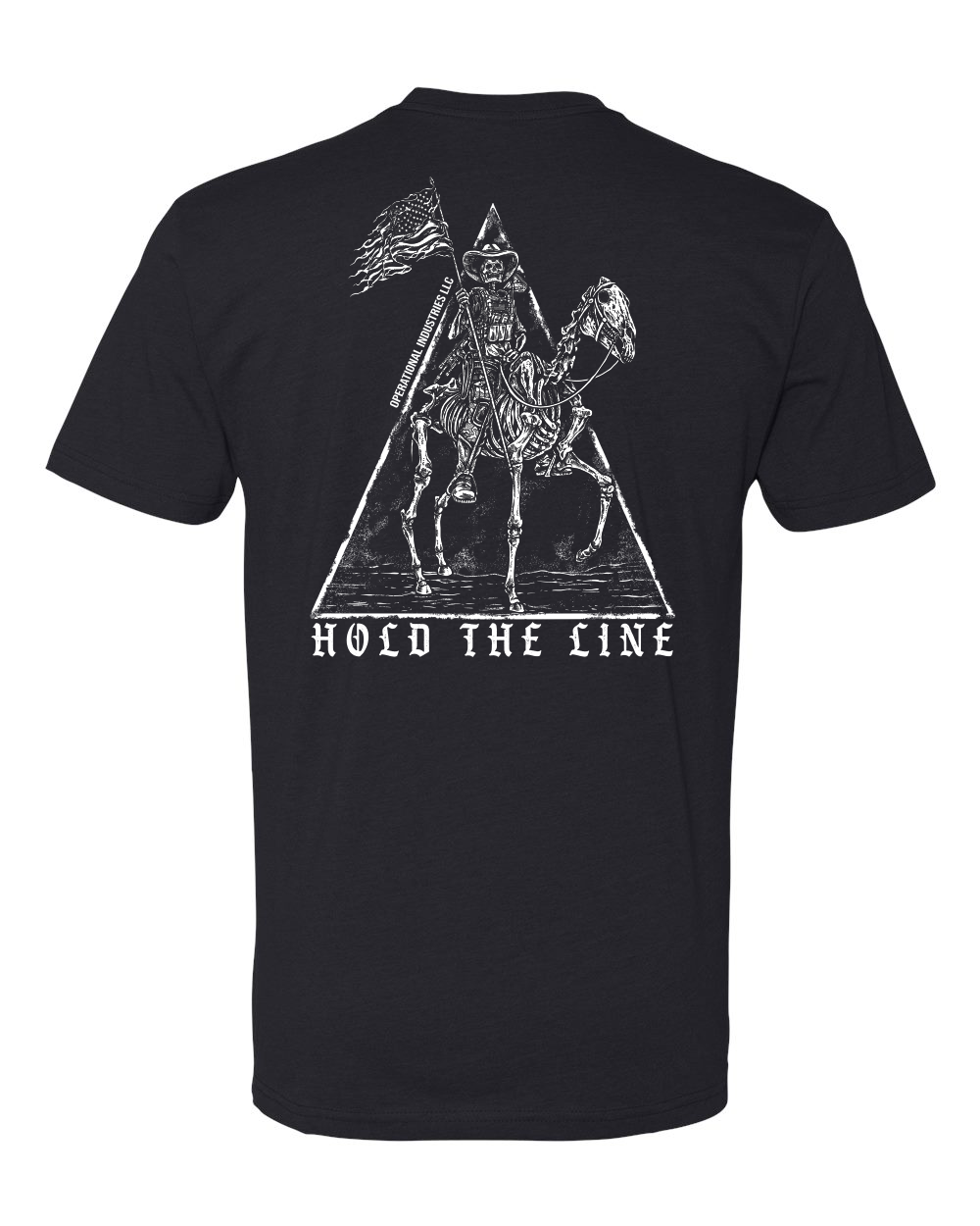 Hold the Line T-Shirt – Operational Industries LLC